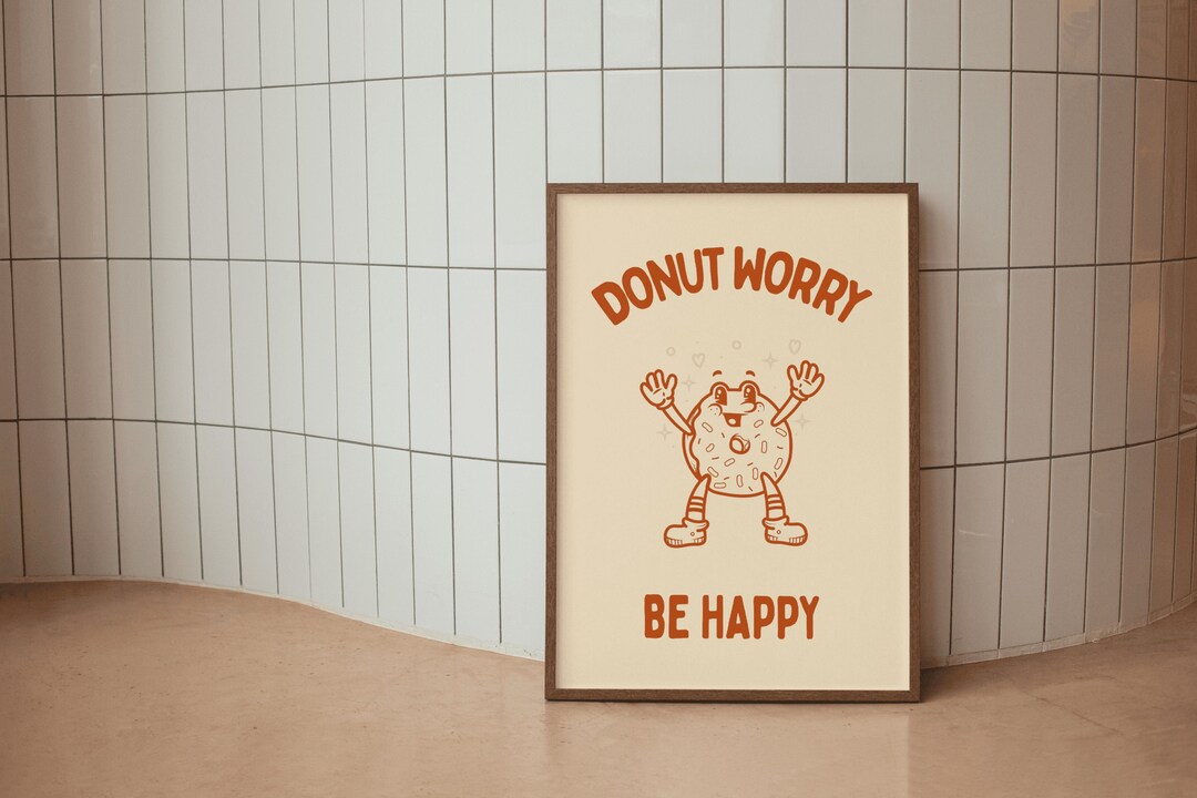 Donut Worry Be Happy - Retro Kitchen Wall Art - Bar Cart Print - Funny ...