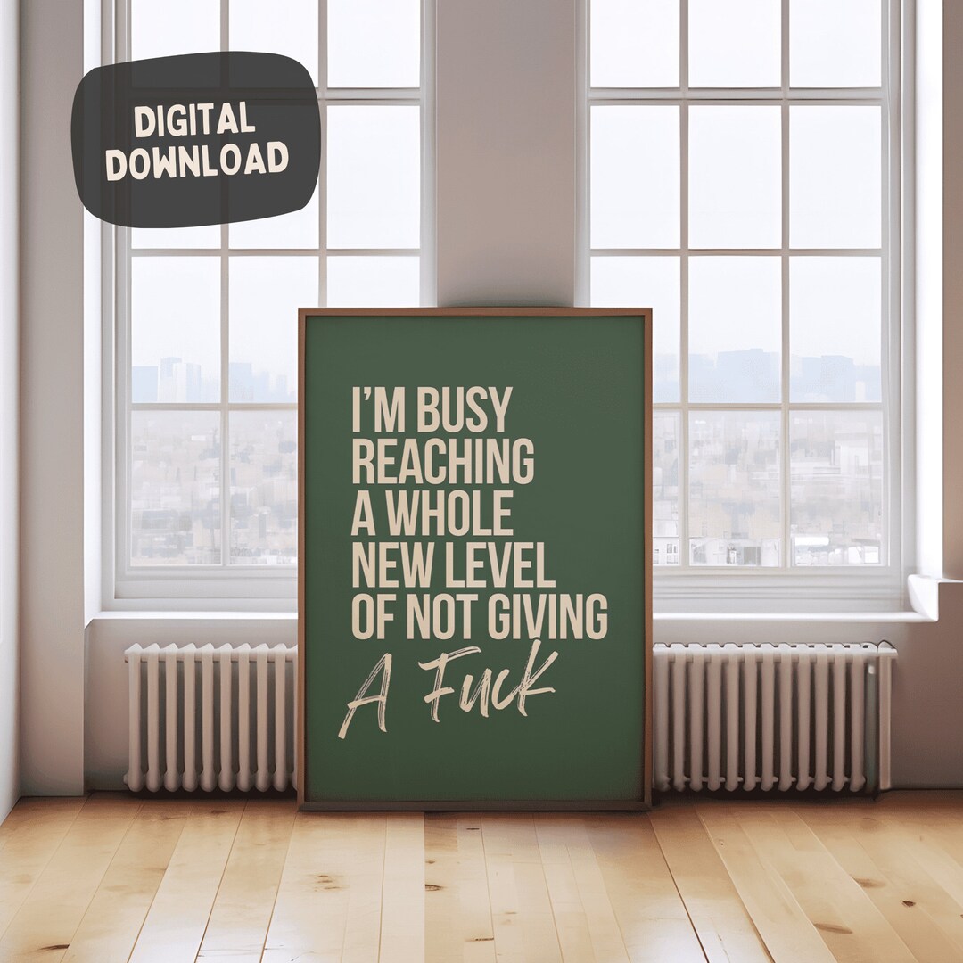 Busy Reaching A Whole New Level Funny Art Print - Large Typography Wall ...