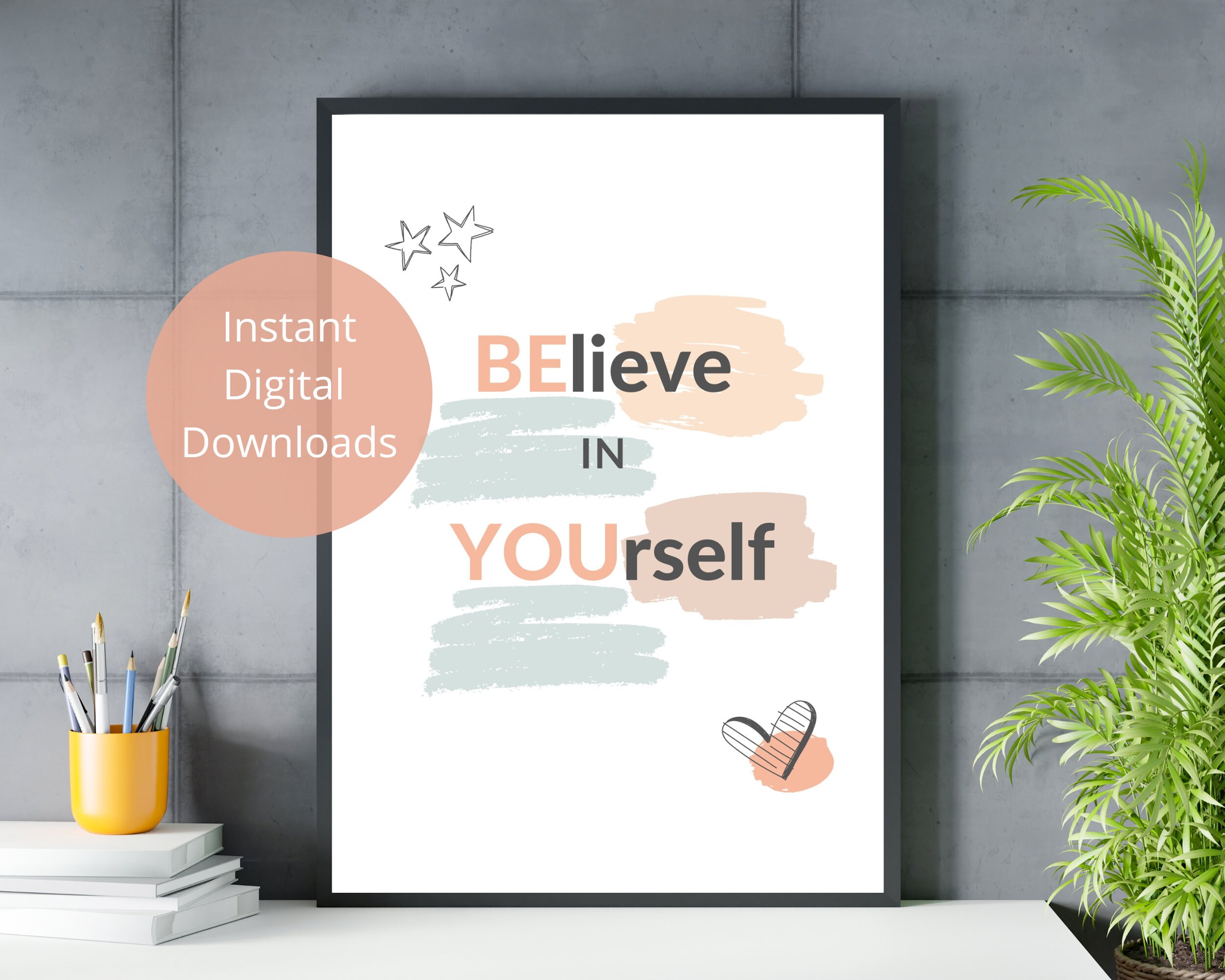 Believe in Yourself, BE YOU Printable Sign, Be Yourself Poster ...