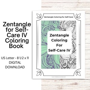 Zentangle Self-care Coloring Book IV | Affirming Art Enhances ...