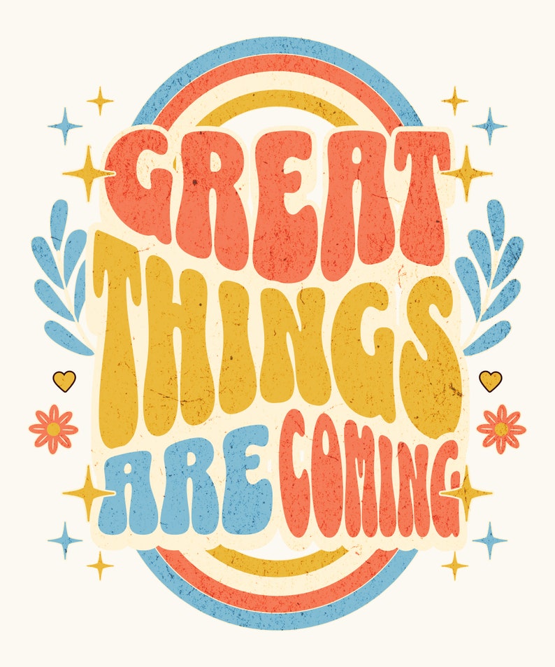 Good Things Are Coming PNG , - Etsy
