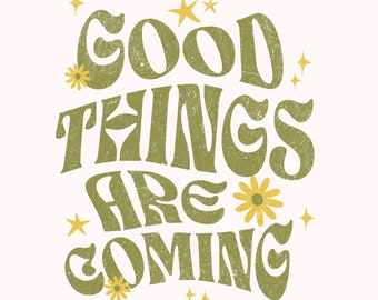 Good Things Are Coming Png, Positivity Sublimation Design Digital ...