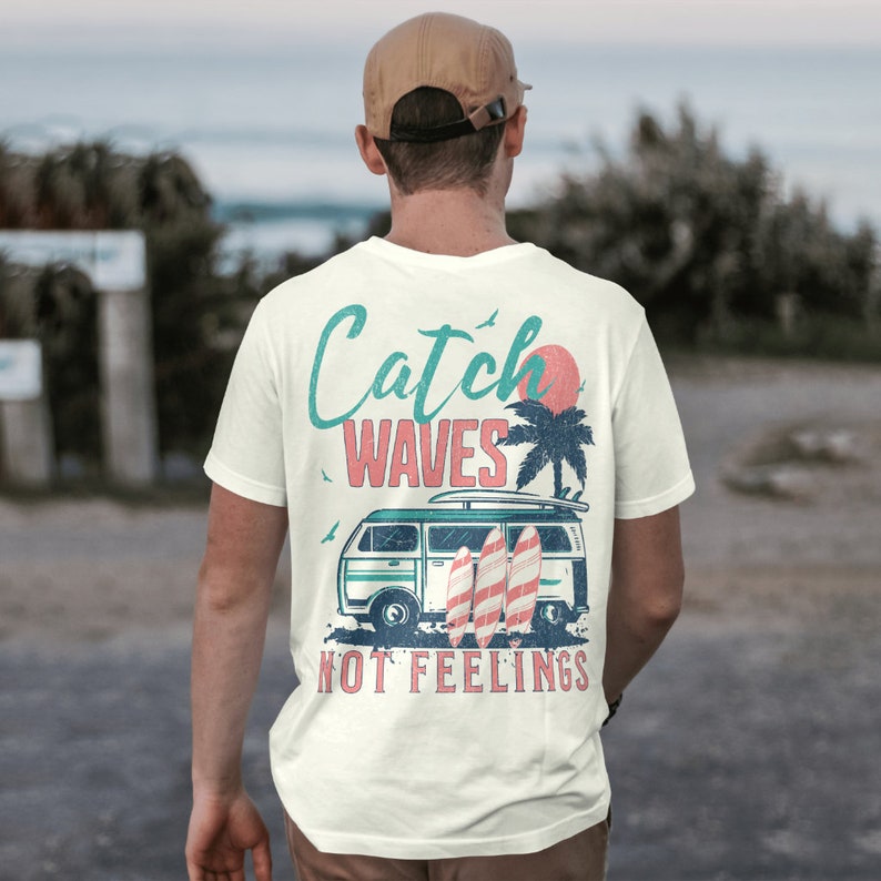 Catch Waves Not Feelings PNG Retro Summer Shirt Design Funny Beach ...