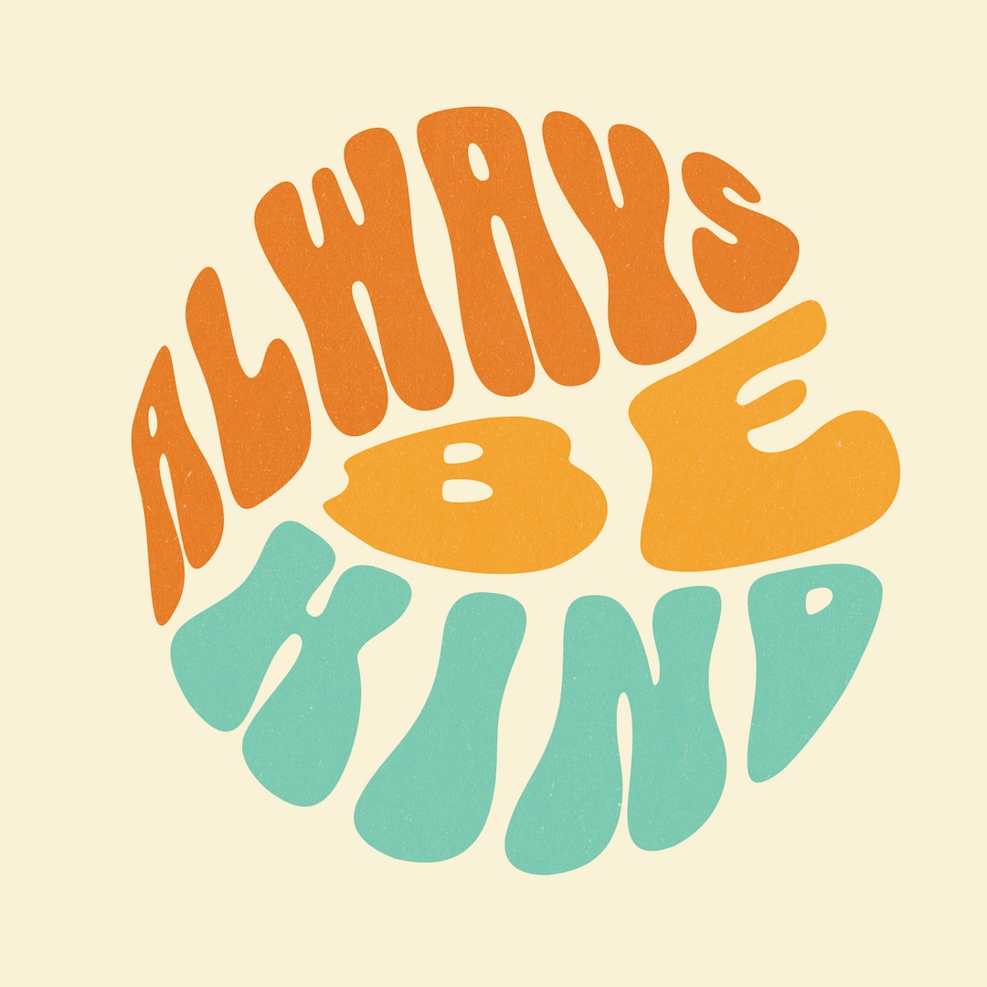 Always Be Kind Png, Kindness Png, Inspirational Png, - Etsy