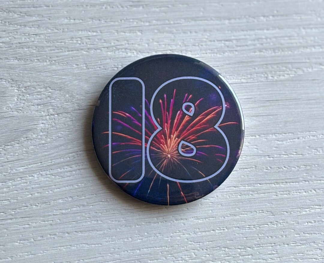 18th Birthday Badge, 18th Birthday, Birthday Badge, Eighteenth Birthday ...