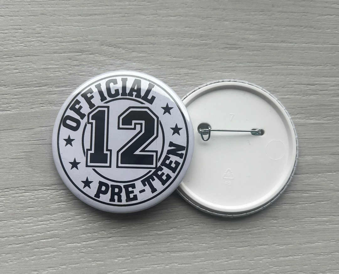 Pre Teen Badge, Pre-teen, Pre Teen Birthday Badge, 12 Badge, 12th ...