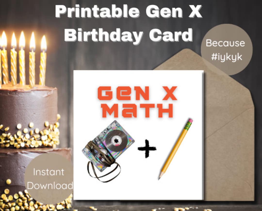 Gen X Birthday Card: Hilarious Printable for the Raddest - Etsy Canada