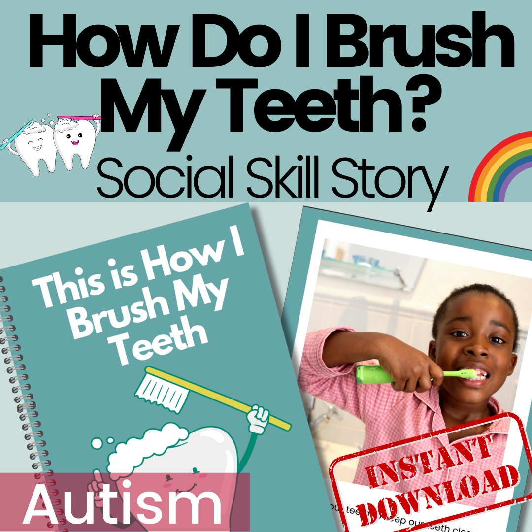 How Do I Brush My Teeth Autism Social Skill Story About Toothbrushing ...
