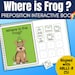 Where is Frog Preposition Interactive Book Adapted Book for Autism ...