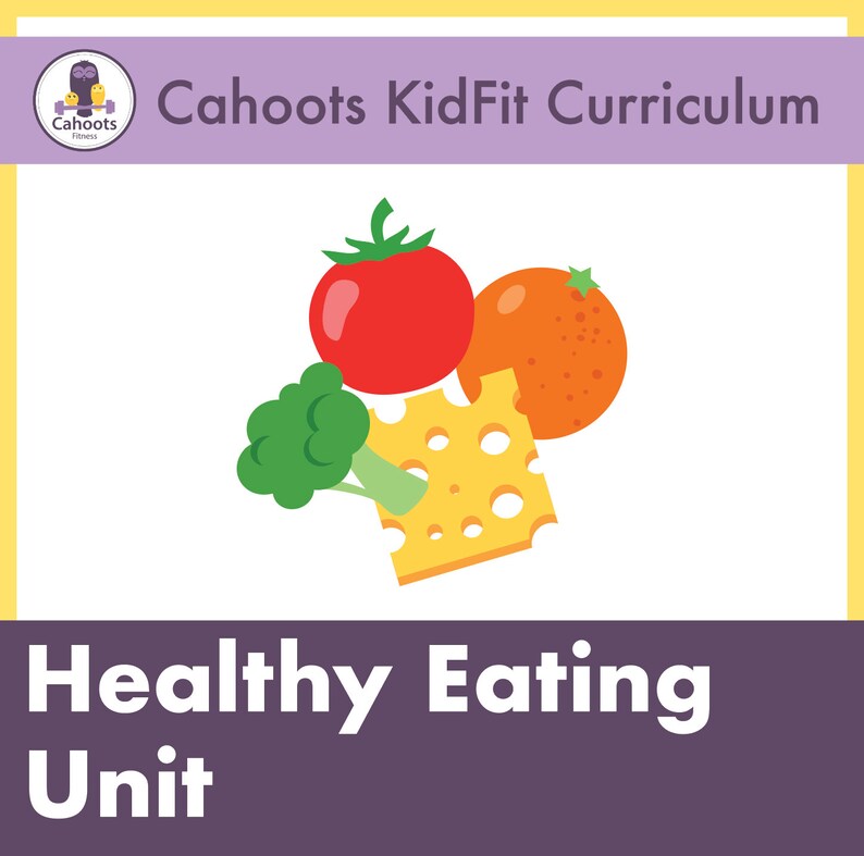 HEALTHY EATING Unit - Cahoots KIDFIT Lesson Plans - Etsy