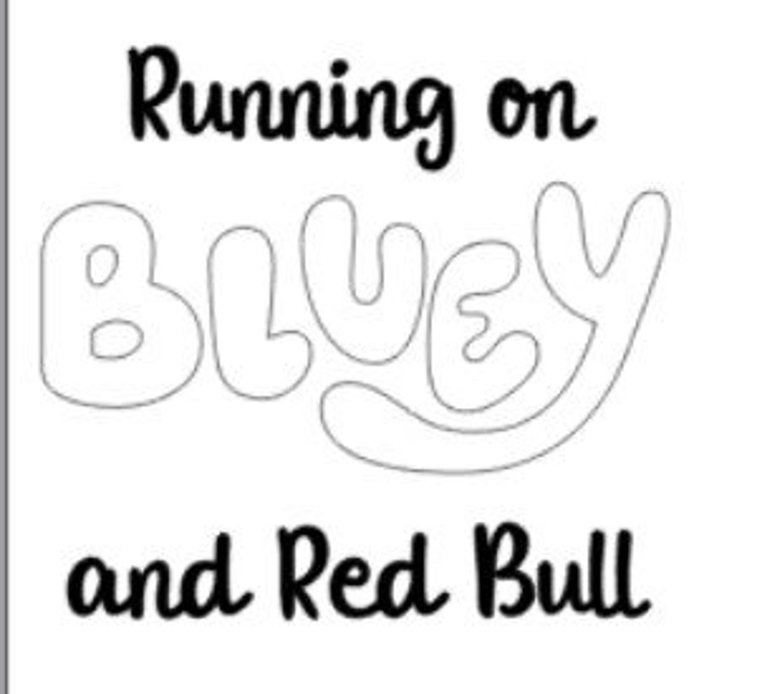 Running on Bluey and Red Bull - Etsy