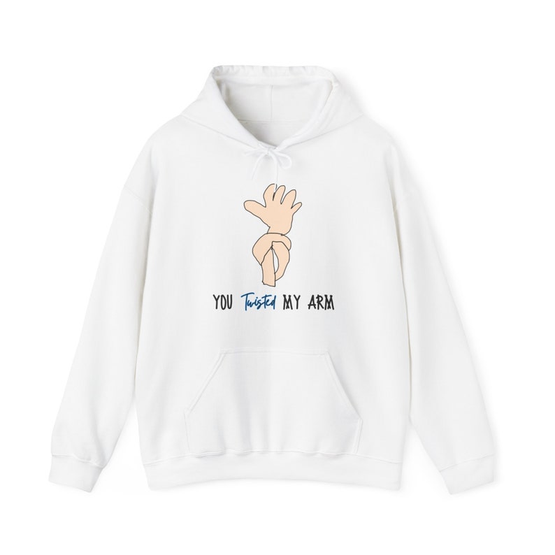 Twisted My Arm, Funny Hoody, Funny Hooded Sweatshirt, Badly Drawn, Bad ...