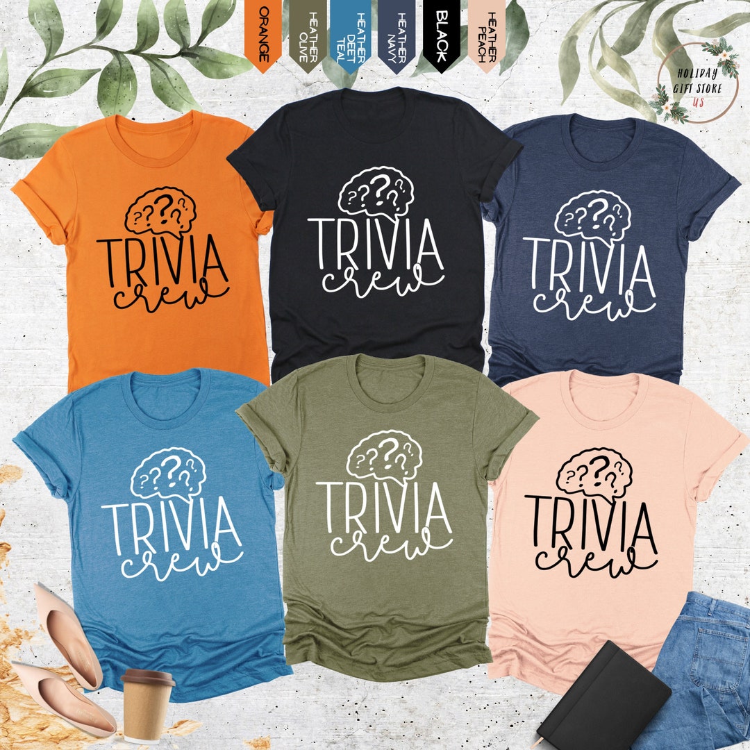 Trivia Crew Shirt, Trivia Questions, Trivia Night Shirt, Team Trivia ...