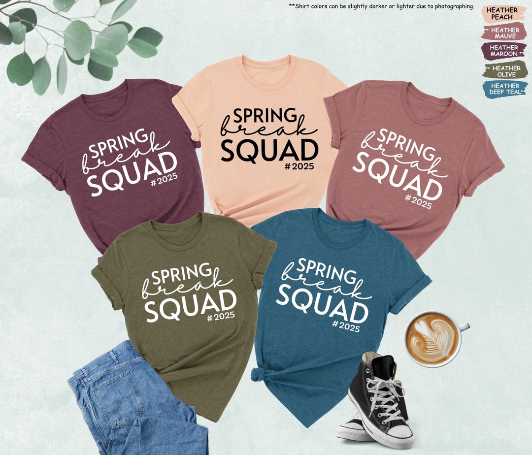Spring Break Squad 2025 Shirt, Spring Break Shirt, Spring Clothing ...