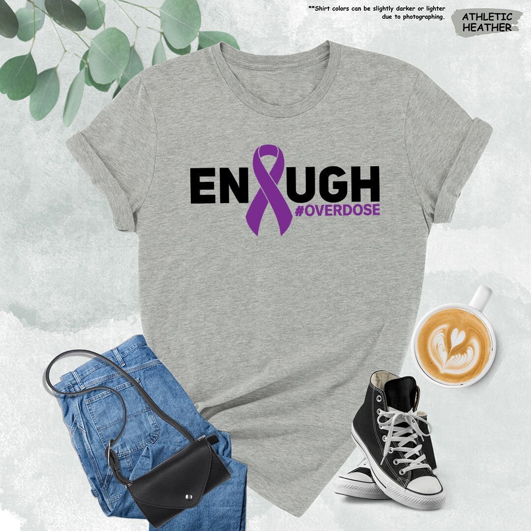 Overdose Awareness Shirt, Enough Overdose Shirt, Purple Ribbon Shirt ...