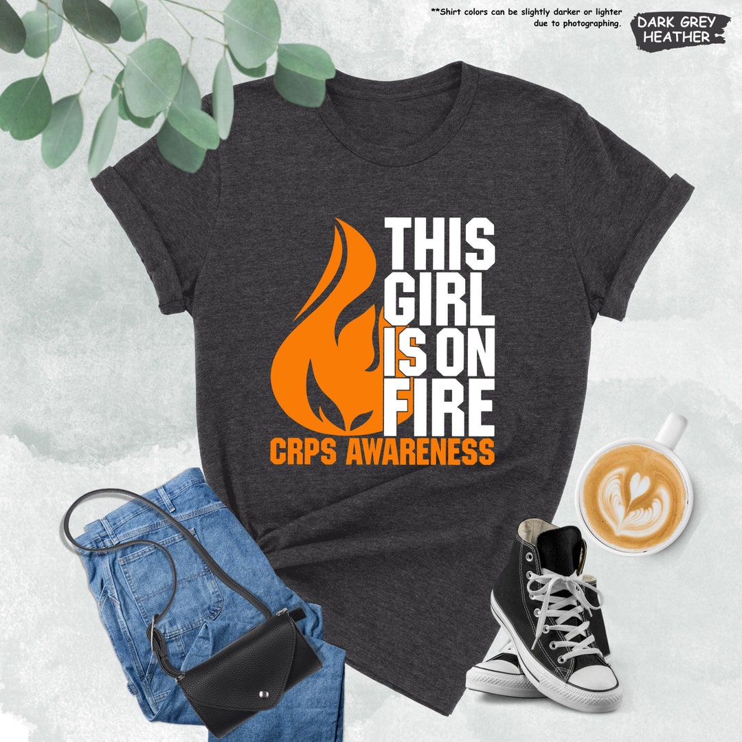 This Girl is on Fire CRPS Awareness Shirt, Orange Ribbon Shirt, CRPS ...