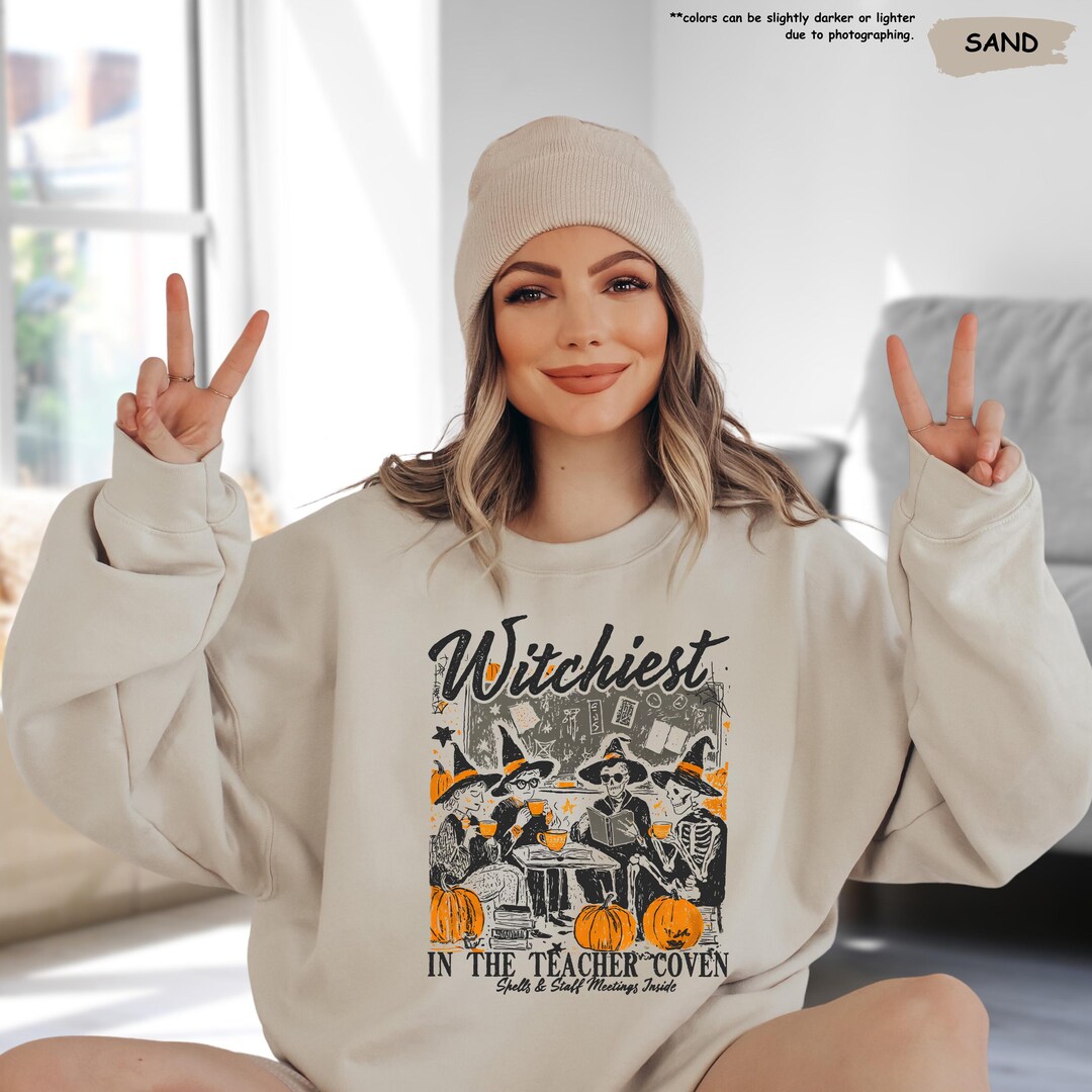 Witchiest in the Teacher Coven Sweatshirt, Teacher Halloween Hoodie ...