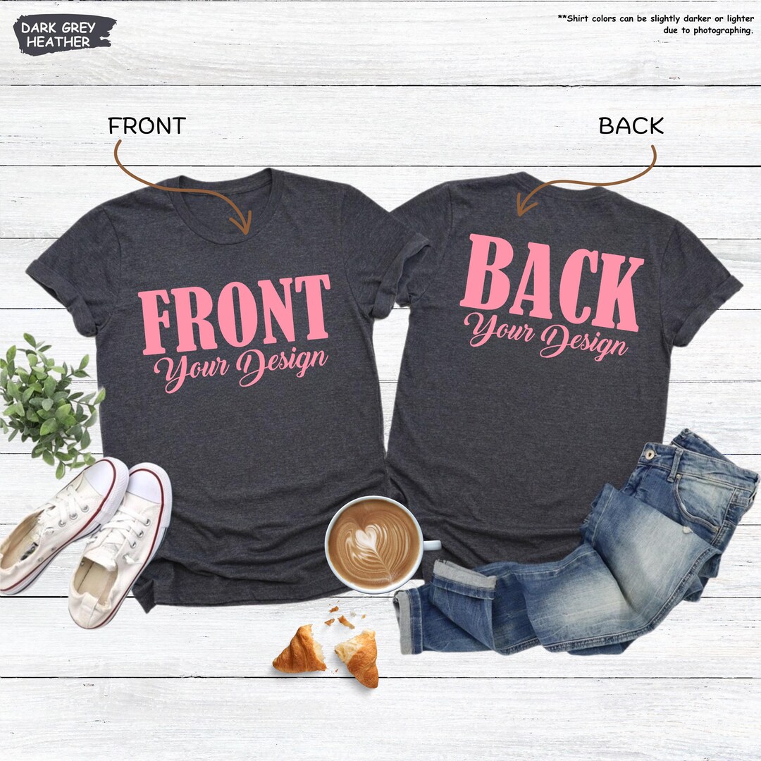Front and Back Custom Text Shirt, Personalized Your Design Tshirt ...