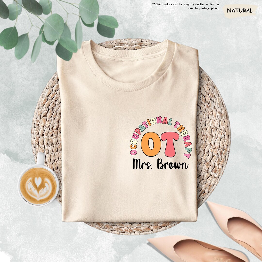 Custom Occupational Therapy Shirt, Personalized OT Shirt, Occupational ...