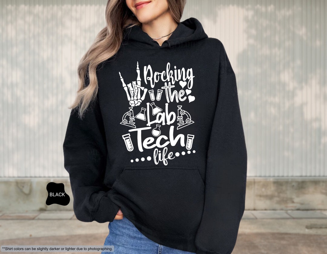 Rocking the Lab Tech Life Hoodie, Funny Lab Tech Sweatshirt, Lab Worker ...