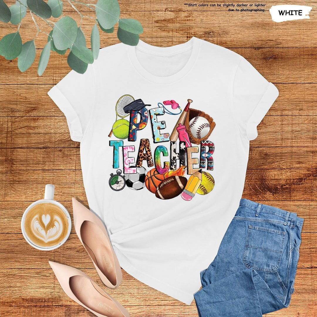 PE Teacher Shirt, Physical Education Teacher Shirt, PE Teacher Gift, PE ...