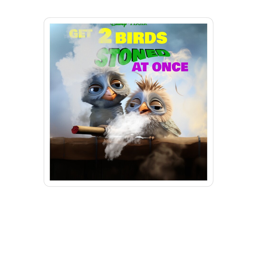 2 Birds Stoned at Once Vinyl Decal - Etsy
