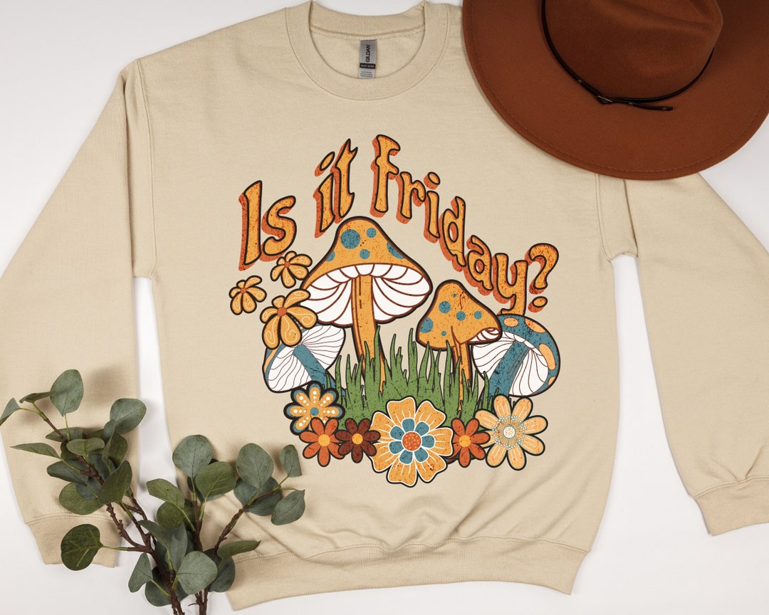 Is It Friday Sweatshirt, Funny Sweatshirt, Friday Shirt, Weekend Lover ...