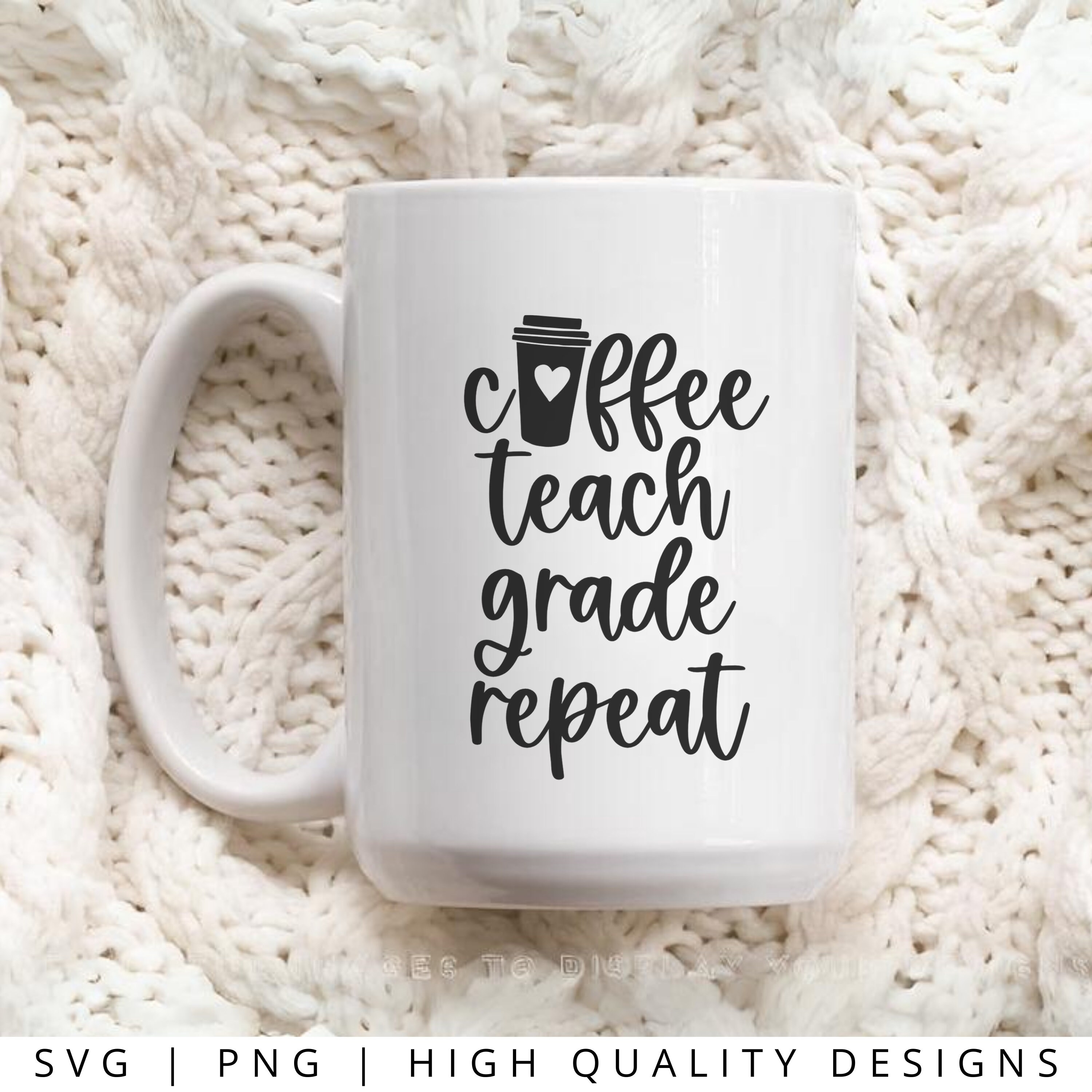 COFFEE SVG PNG Coffee Teach Svg, Teacher Svg, Cut File, Cricut Svg ...