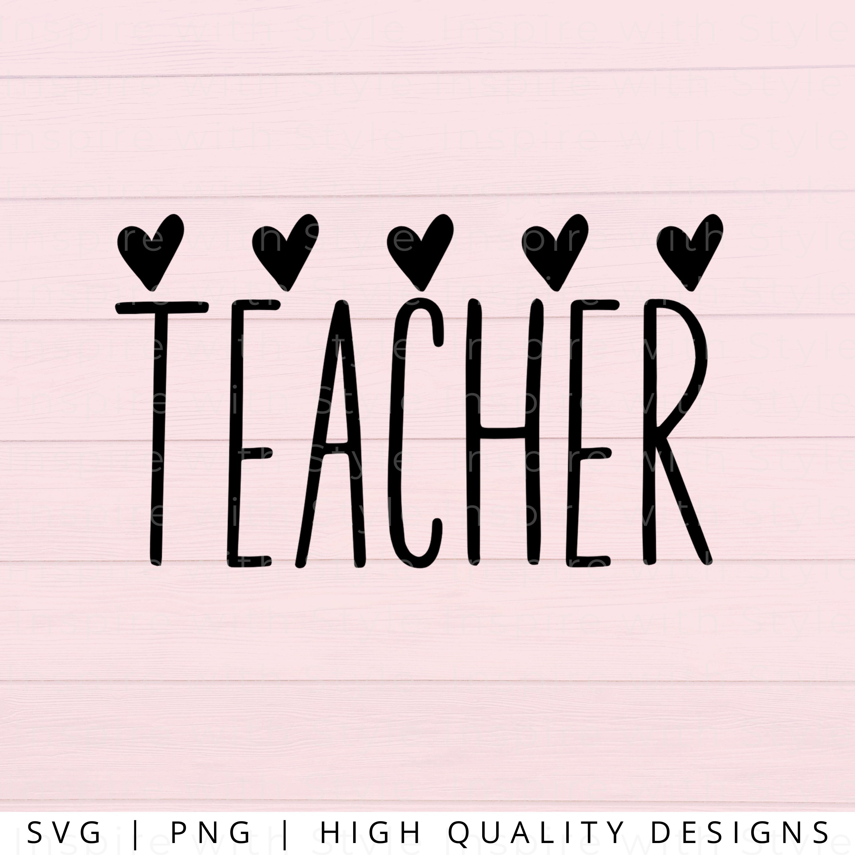 TEACHER SVG PNG - Teacher Hearts Svg, Teacher Svg, Cut File, Cricut Svg ...