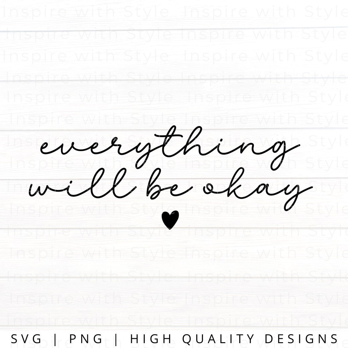 MOTIVATIONAL SVG PNG Everything Will Be Okay Svg, Teacher Svg, Cut File ...