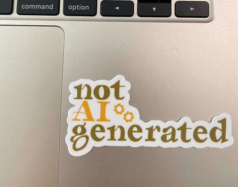 Not AI Generated Sticker - Etsy
