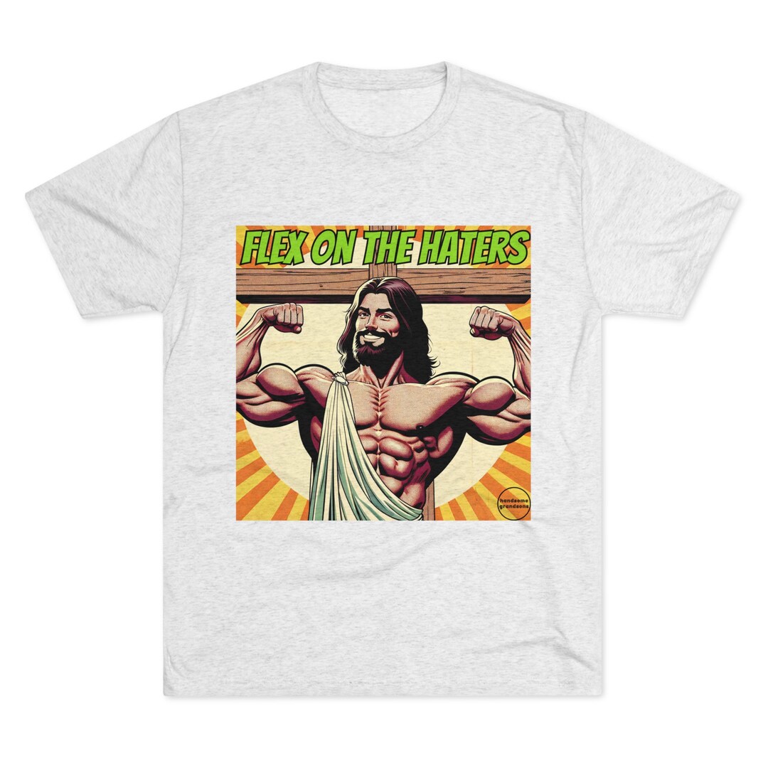 Jesus Funny Meme Gym Weight Lift Flex Haters T-shirt Funny Meme Gag ...
