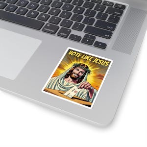 Vote Like Jesus Sticker Funny Trump Meme Make America Holy Again ...