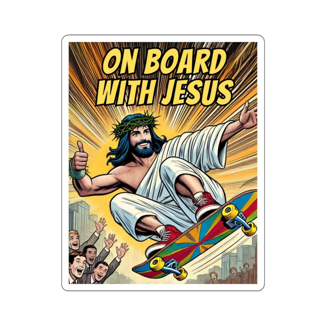 Jesus Skateboard Sticker on Board With Jesus Funny Christian Skater ...