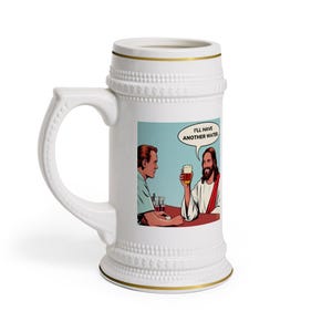 Jesus Water Into Wine Beer Stein Jesus Touched My Water Funny Drinking ...