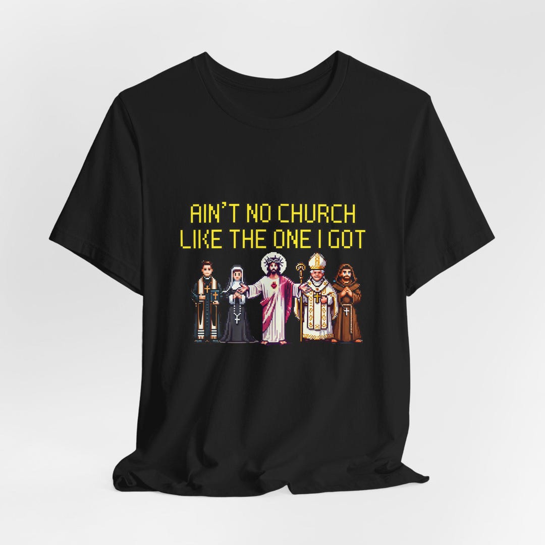 Retro Gaming Jesus Tee, Catholic Priest Nun Monk Pope, Aint No Church ...