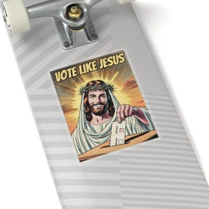 Vote Like Jesus Sticker Funny Trump Meme Make America Holy Again ...