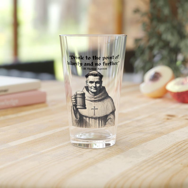 St. Thomas Aquinas Mug Drink to the Point of Halarity Beer Glass ...