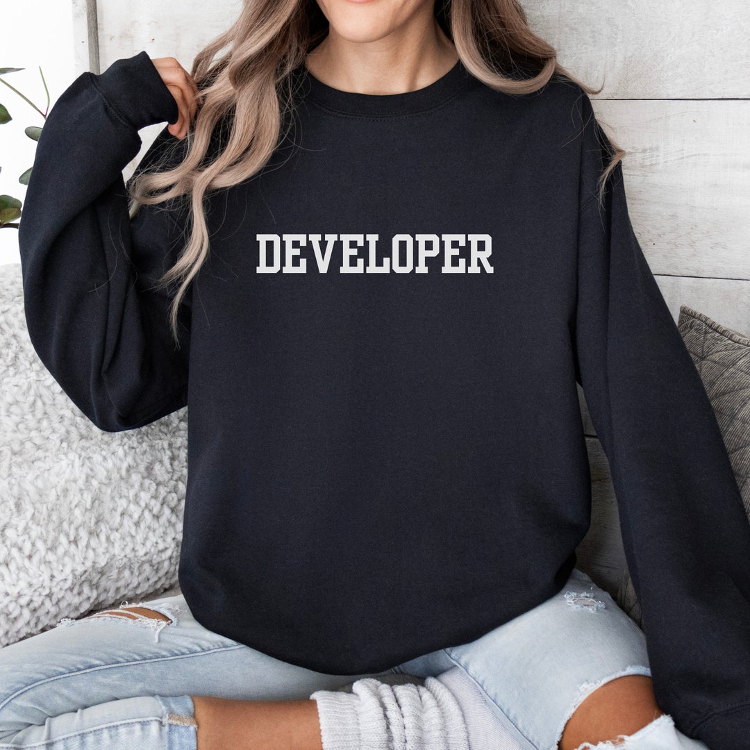 Developer Sweatshirt Developer T Software Engineer Tech T Tech Sweatshirt Etsy 
