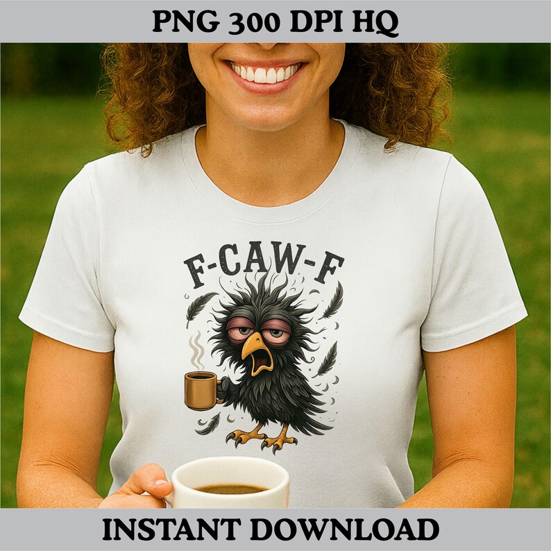 Funny Coffee Crow Viral | F-CAW-F Cartoon Crow PNG Digital Download ...