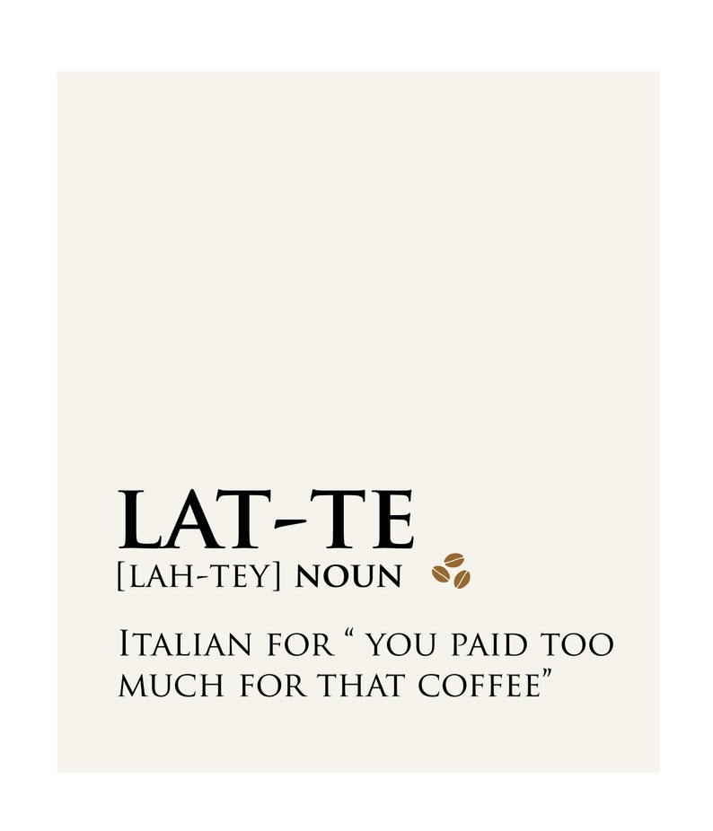 Latte Definition Digital Print ,printable Funny Quote Saying, Coffee ...