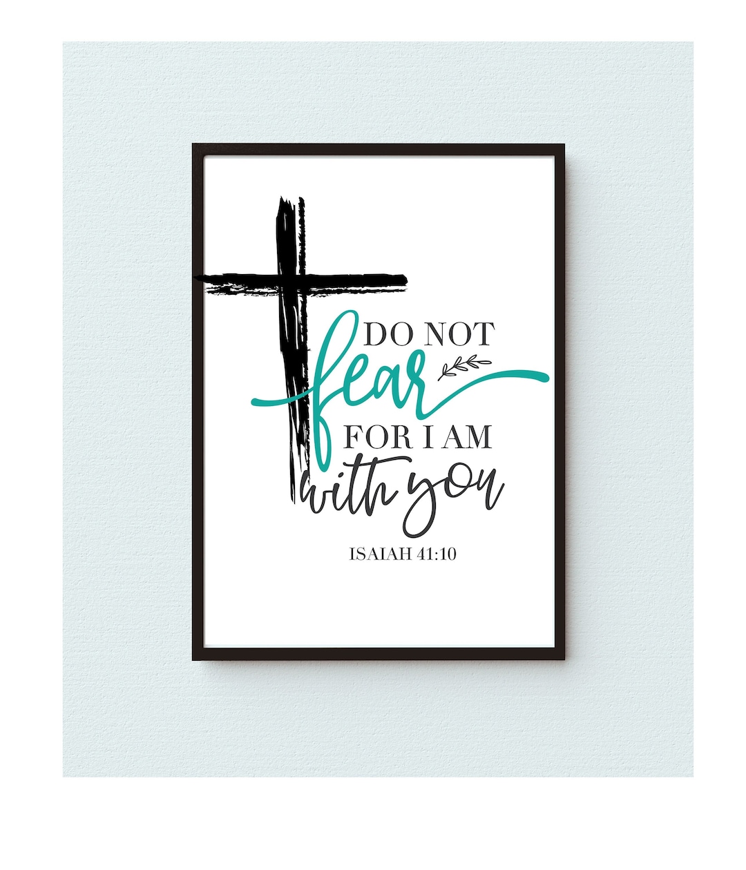Do Not Fear for I Am With You Quote Digital Wall Art, Printable Sunday ...