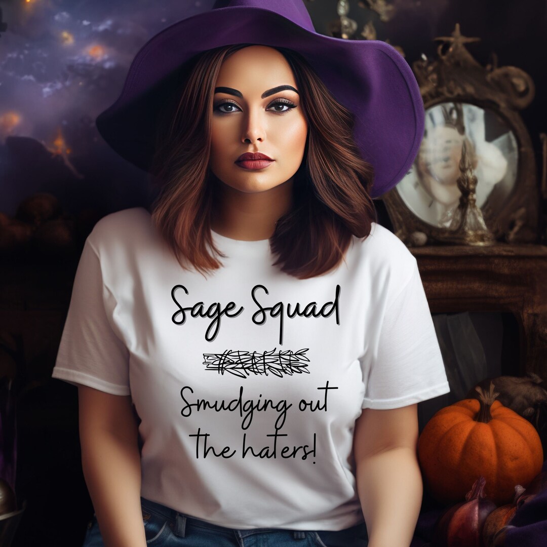 Sage Squad - Smudging Out the Haters Women's T-shirt | Funny Sage ...