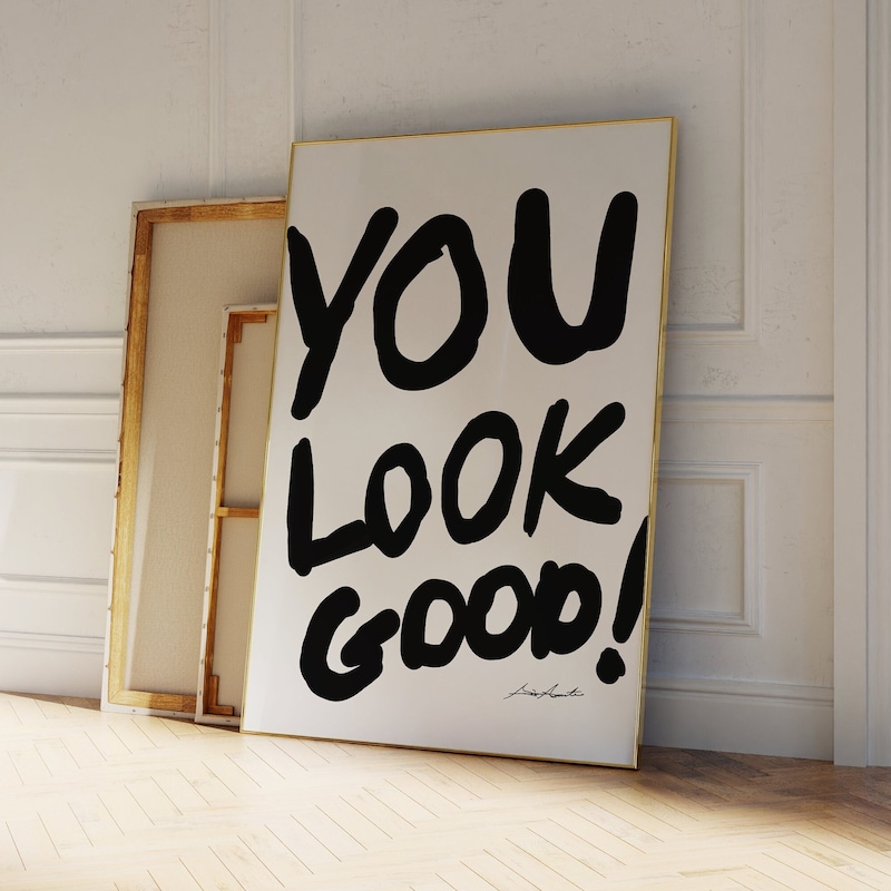 You Look Good Print - Etsy