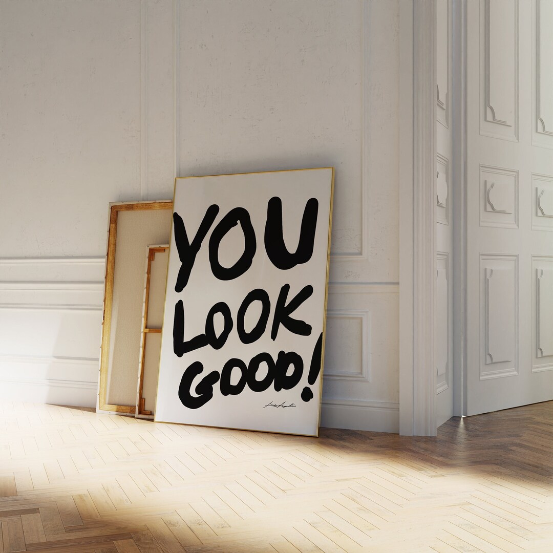 You Look Good Art Print, Minimalist Hand Drawn Typography, Mid Century ...
