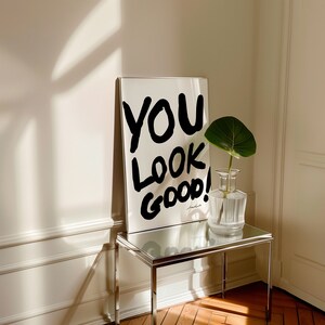 You Look Good Art Print, Minimalist Hand Drawn Typography, Mid Century ...