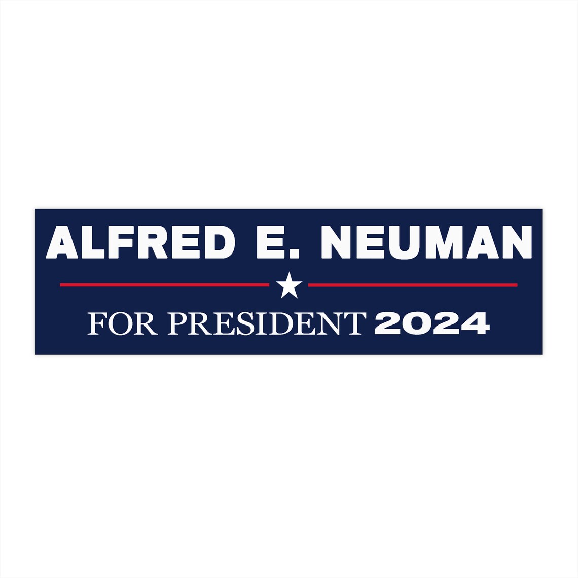 Alfred E. Neuman for President Bumper Sticker - Etsy