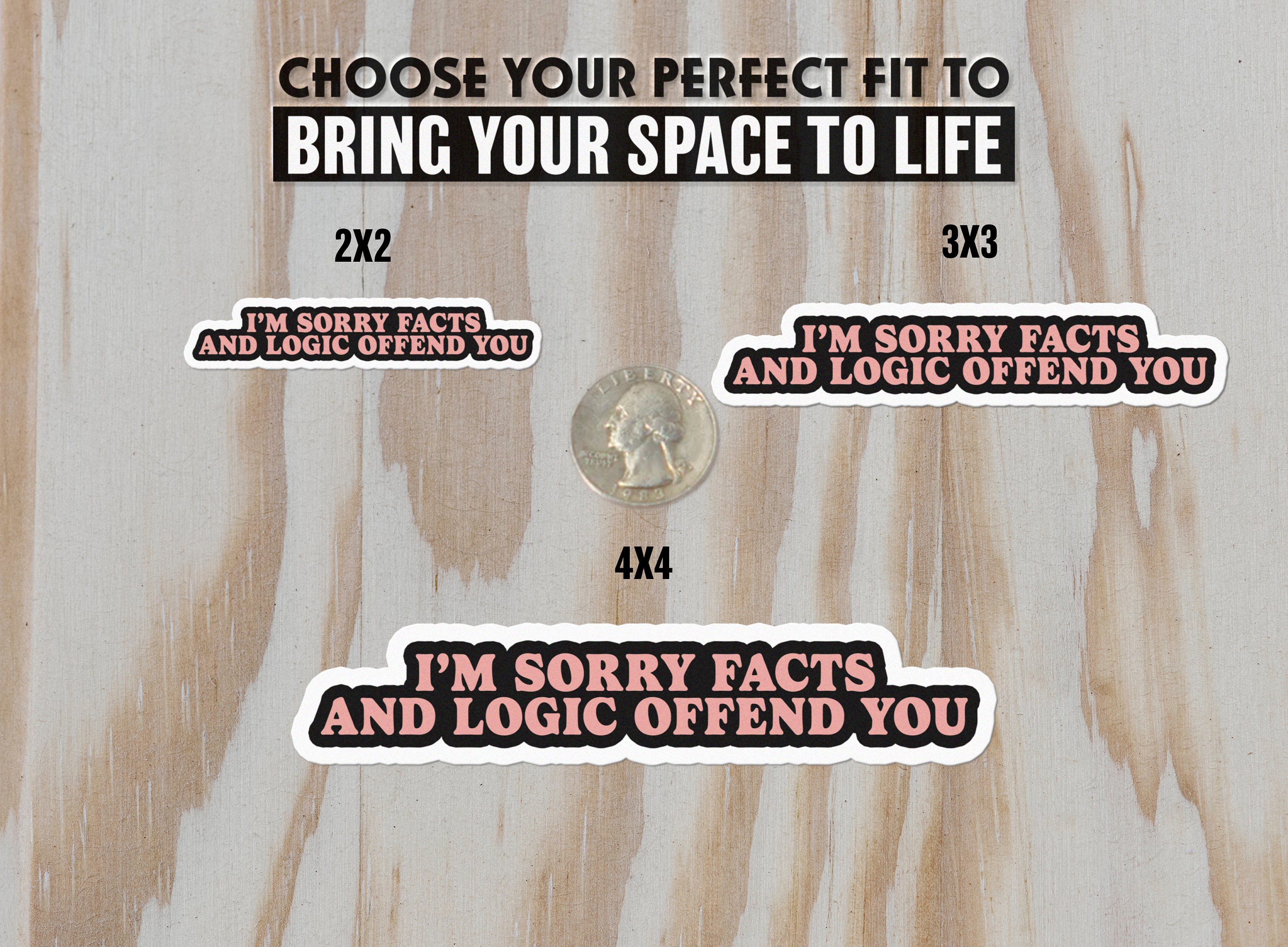 I'm Sorry Facts and Logic Offend You Vinyl Sticker, Funny Stickers ...