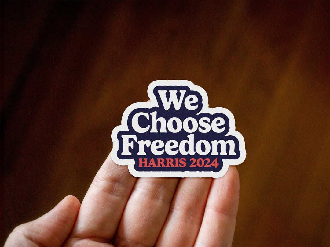 We Choose Freedom Kamala Harris 2024 Sticker, Political Democrat ...
