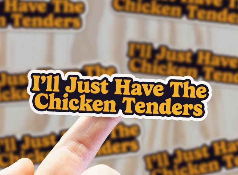 Chicken Tenders Vinyl Sticker, Funny Stickers, Sarcastic Stickers, Food ...